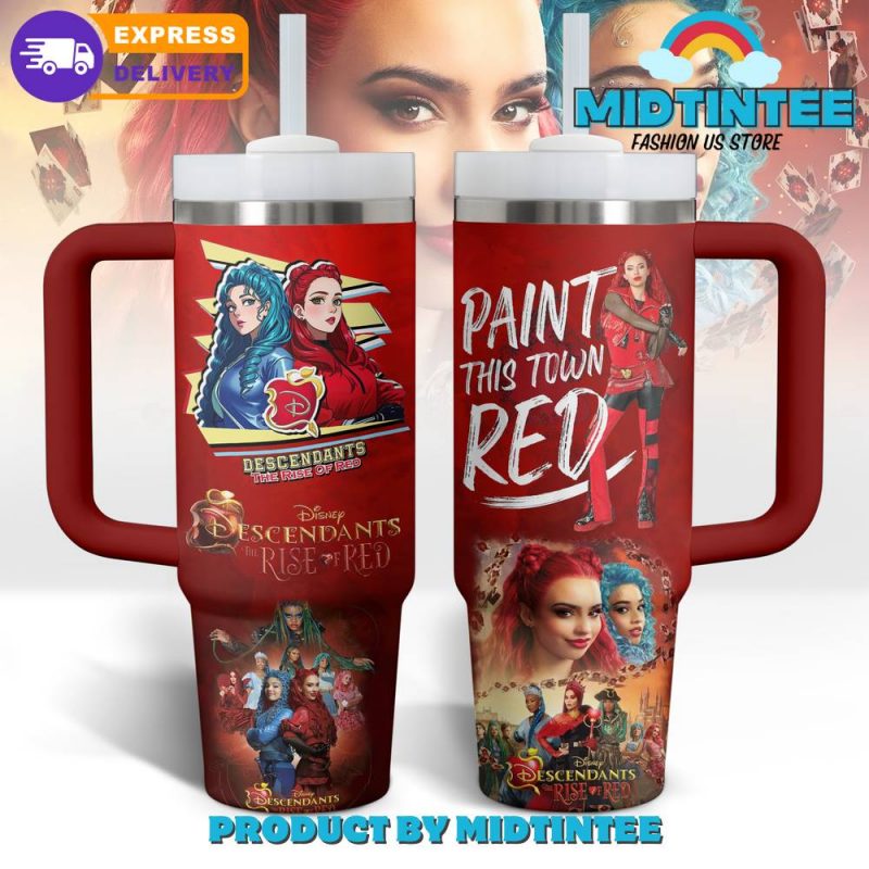 Descendants The Rise Of Red Paint This Town Red Stanley Tumbler - Midtintee